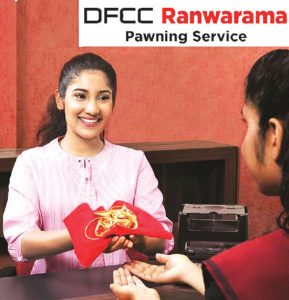 DFCC Bank’s Ranwarama pawning facility lends a helping hand to those ...