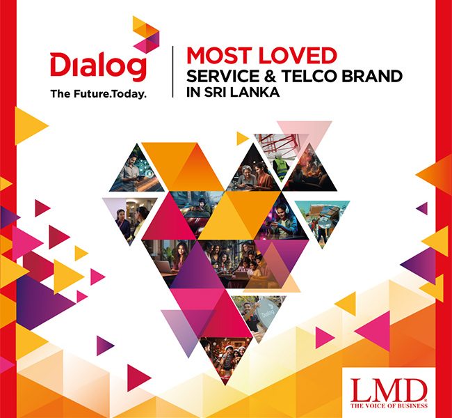 Dialog named Sri Lanka’s Most Loved Service and Telco Brand by LMD ...